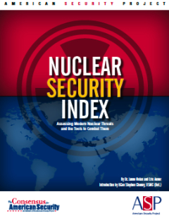 REPORT: Nuclear Security Index - American Security Project American ...